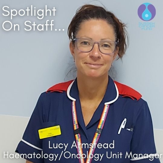 Spotlight on Staff – Lucy Armstead, Haematology/Oncology Unit Manager ...